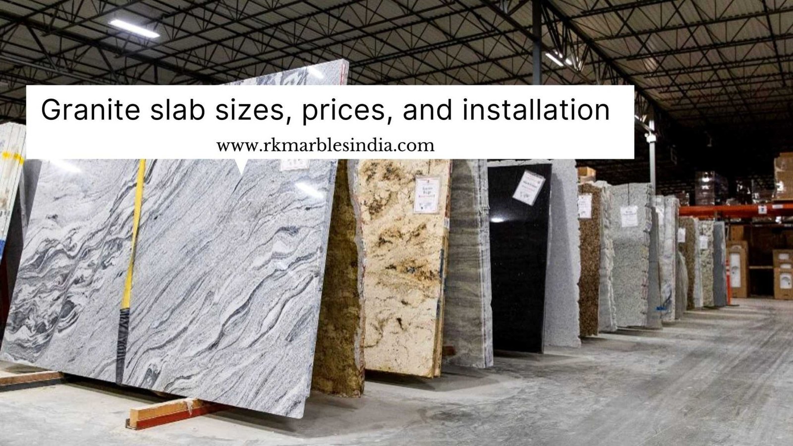 Granite Slabs –Uses, Sizes, Costs & Advantages| Rk Marbles India